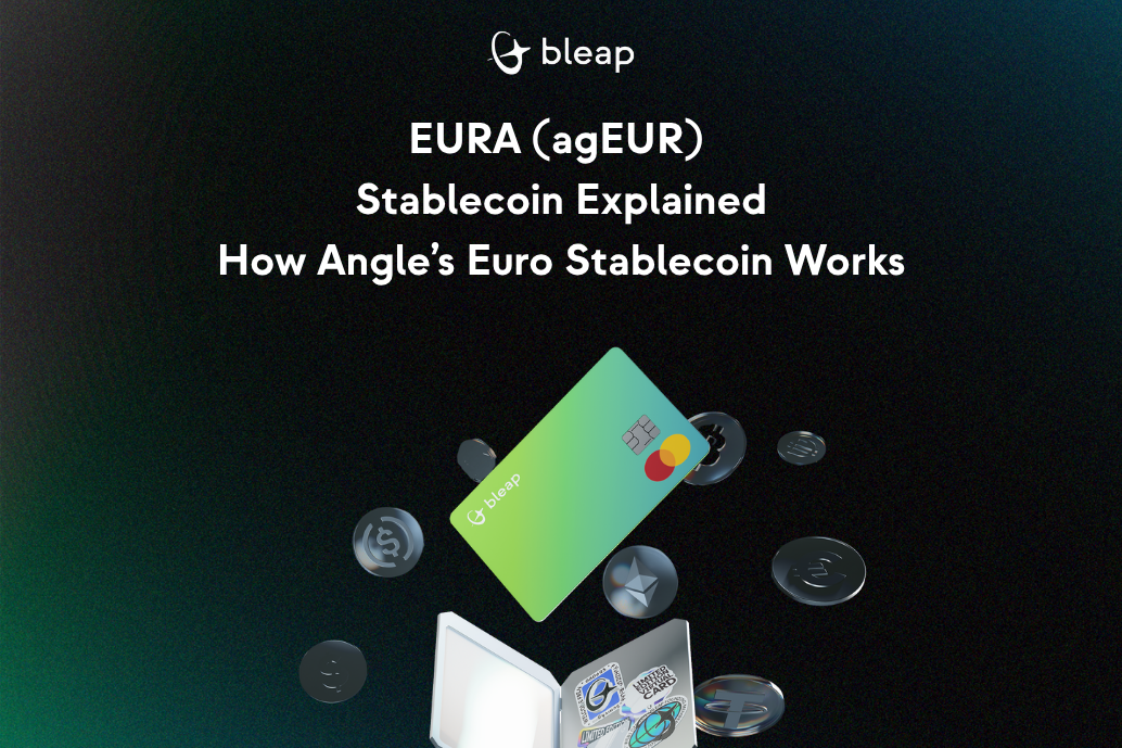 EURA (agEUR) Stablecoin Explained: How Angle’s Euro Stablecoin Works